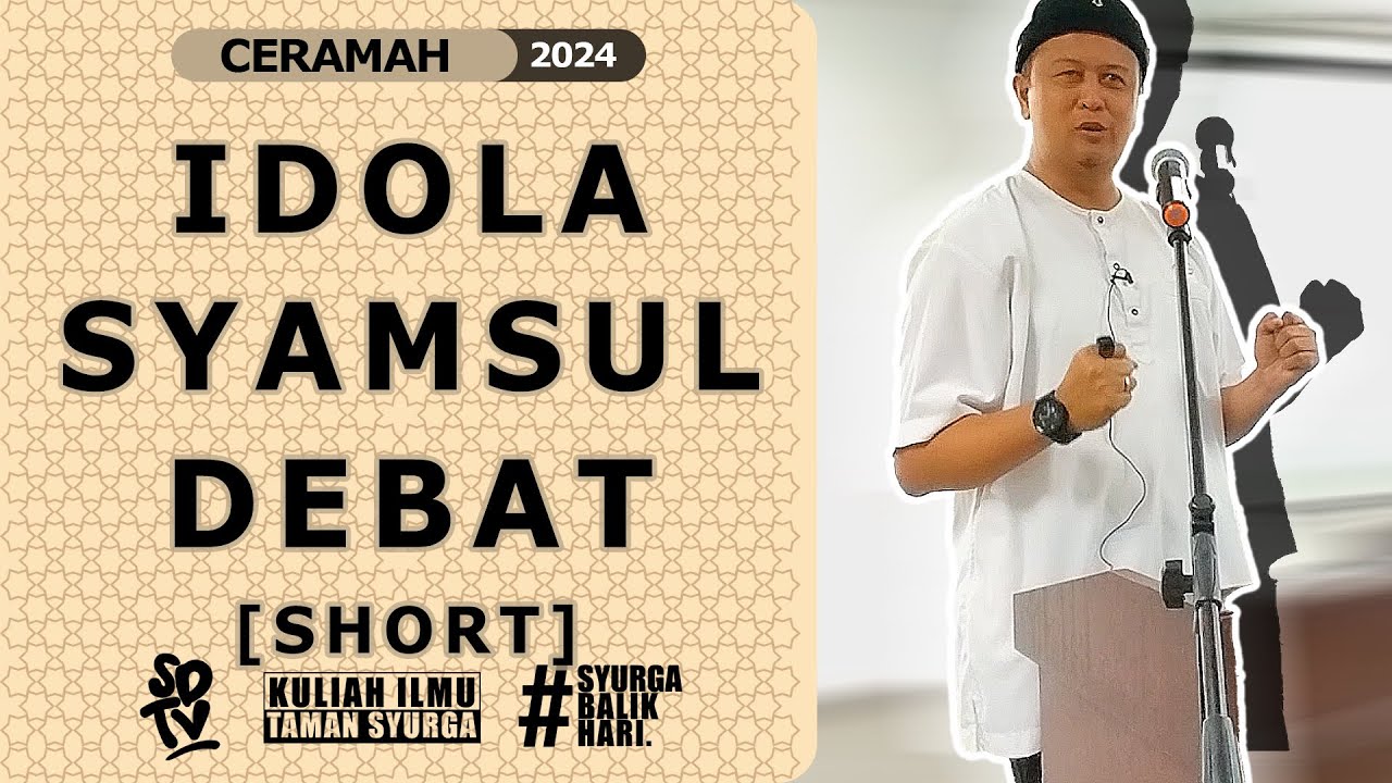 SYAMSUL DEBAT | IDOLA SYAMSUL DEBAT [SHORT] - YouTube