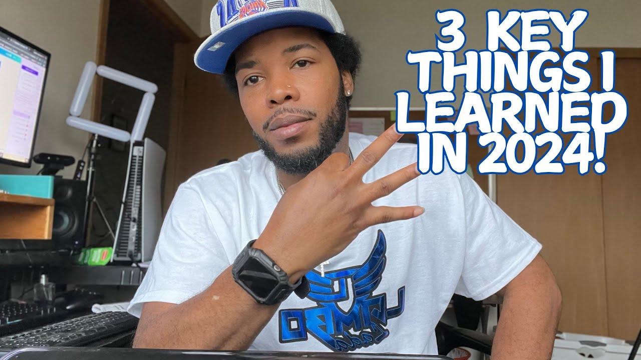 3 KEY Things I Learned in 2024 - YouTube
