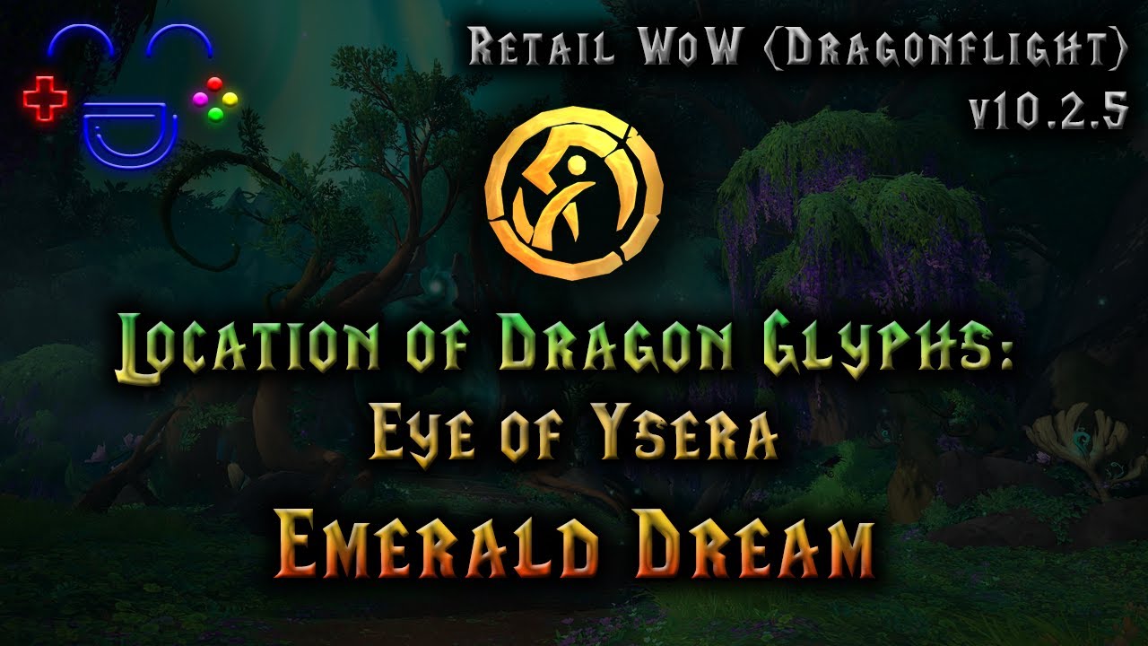 Eye of Ysera Dragon Glyph | Emerald Dream WoW - YouTube
