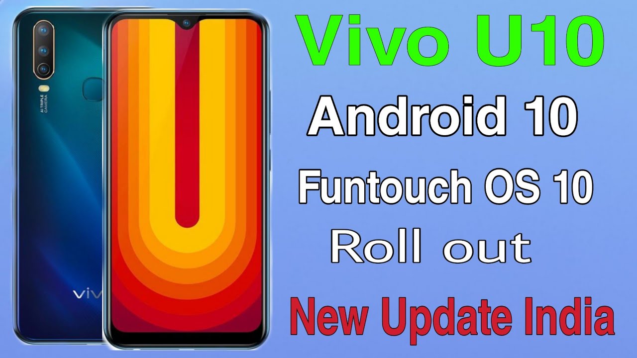 Vivo U10 Android 10 Funtouch OS 10 Roll out June in India New Update ...