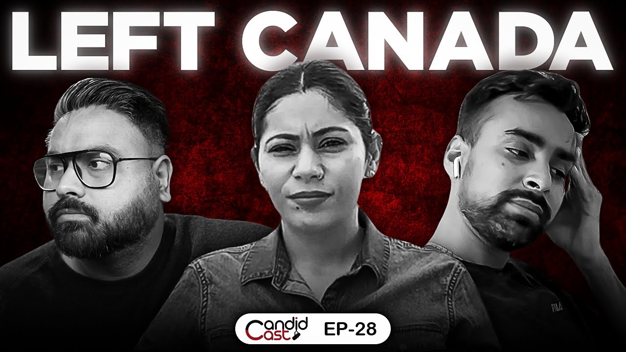 Left CANADA After 10 Years | CandidCast 28 - YouTube