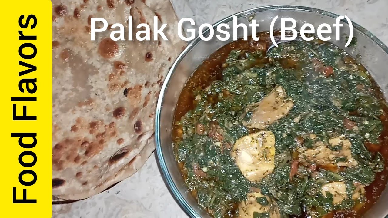 Palak Gosht (Beef) by Nasreen Akhtar 😋 | Food Flavors - YouTube