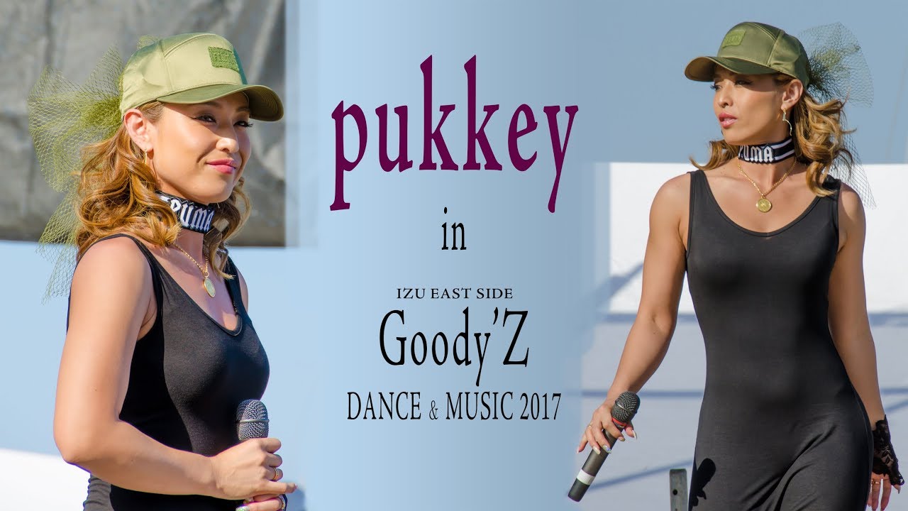 pukkey 『Good Good』 Goody'z DANCE ＆ MUSIC 2017 - YouTube