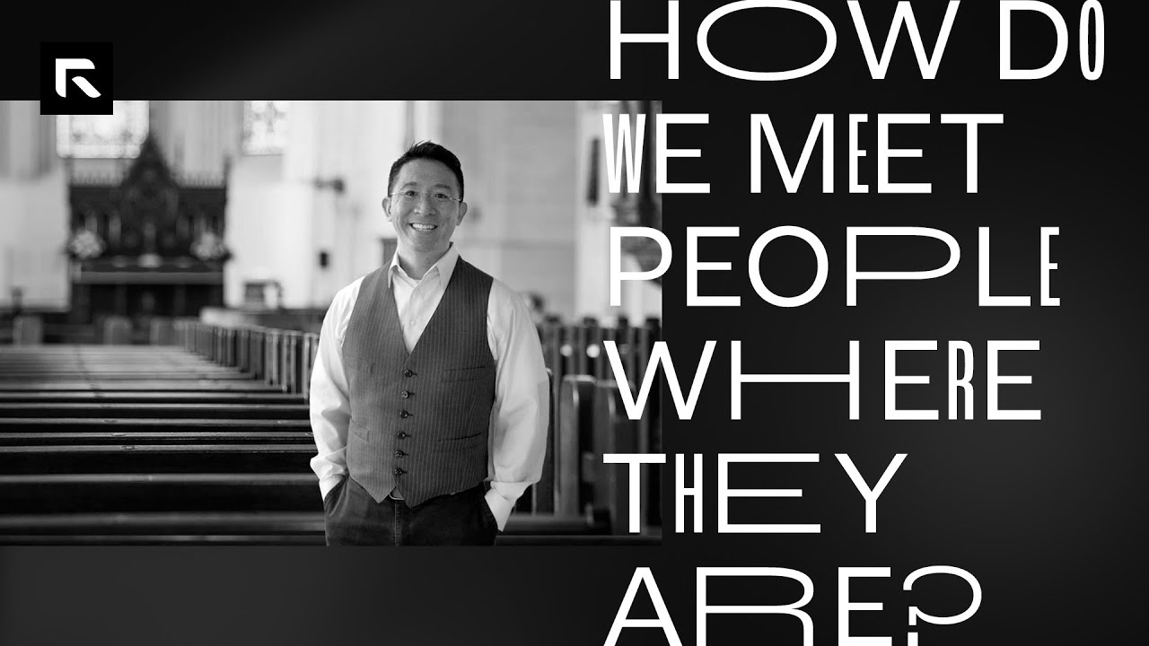How do We Meet People Where They Are? - YouTube