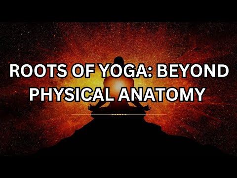 Yoga beyond physical anatomy - YouTube