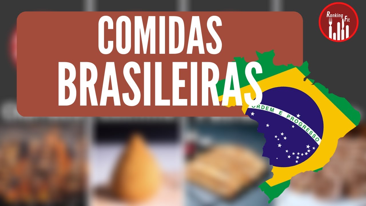 As MELHORES COMIDAS do Brasil! - Comparação - YouTube