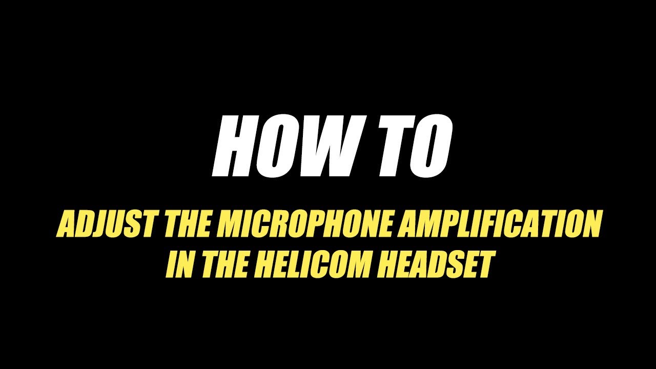 HOW TO ADJUST THE MICROPHONE SENSITIVITY IN THE HELICOM HEADSET - YouTube