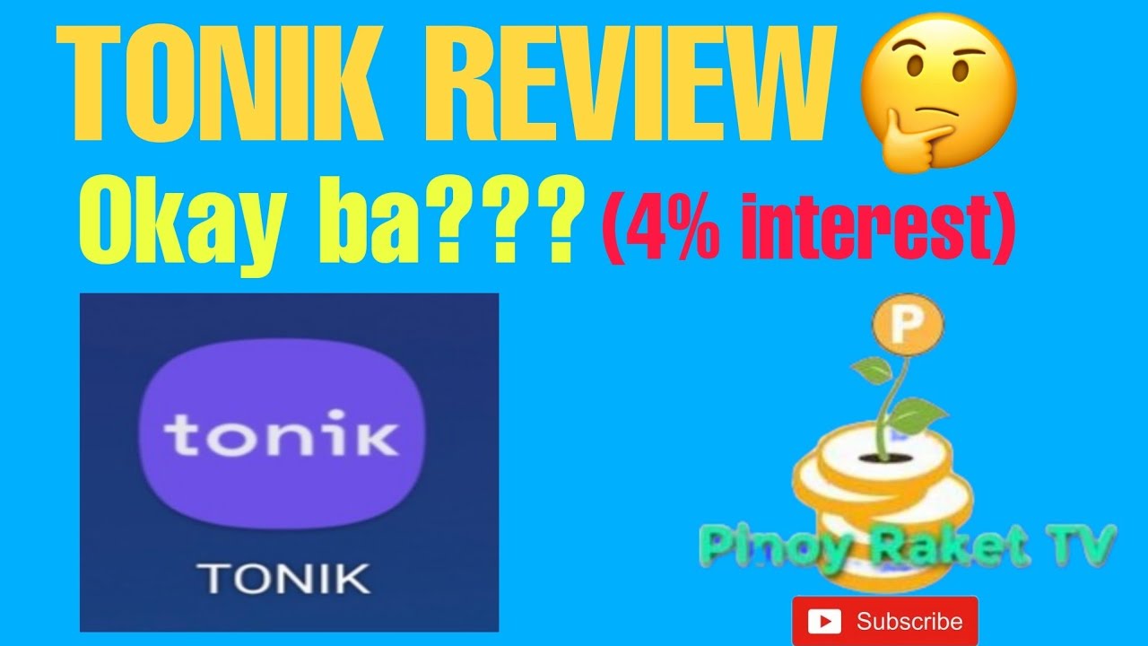 TONIK BANK Review 4% interest | Maganda ba ang Tonik Bank? - YouTube