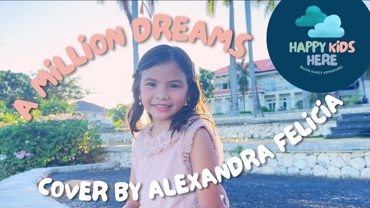 A Million Dreams Cover by Alexandra Felicia Balon - YouTube