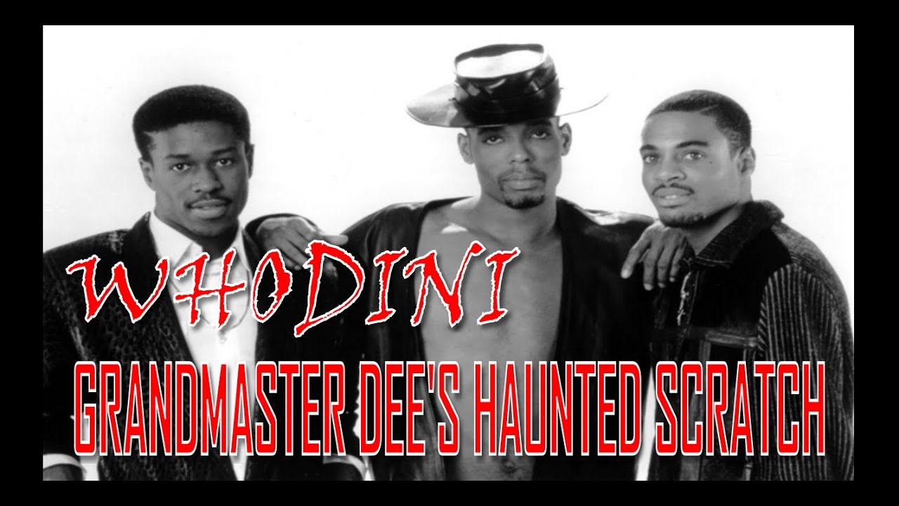 Whodini / Grandmaster Dee's Haunted Scratch - YouTube