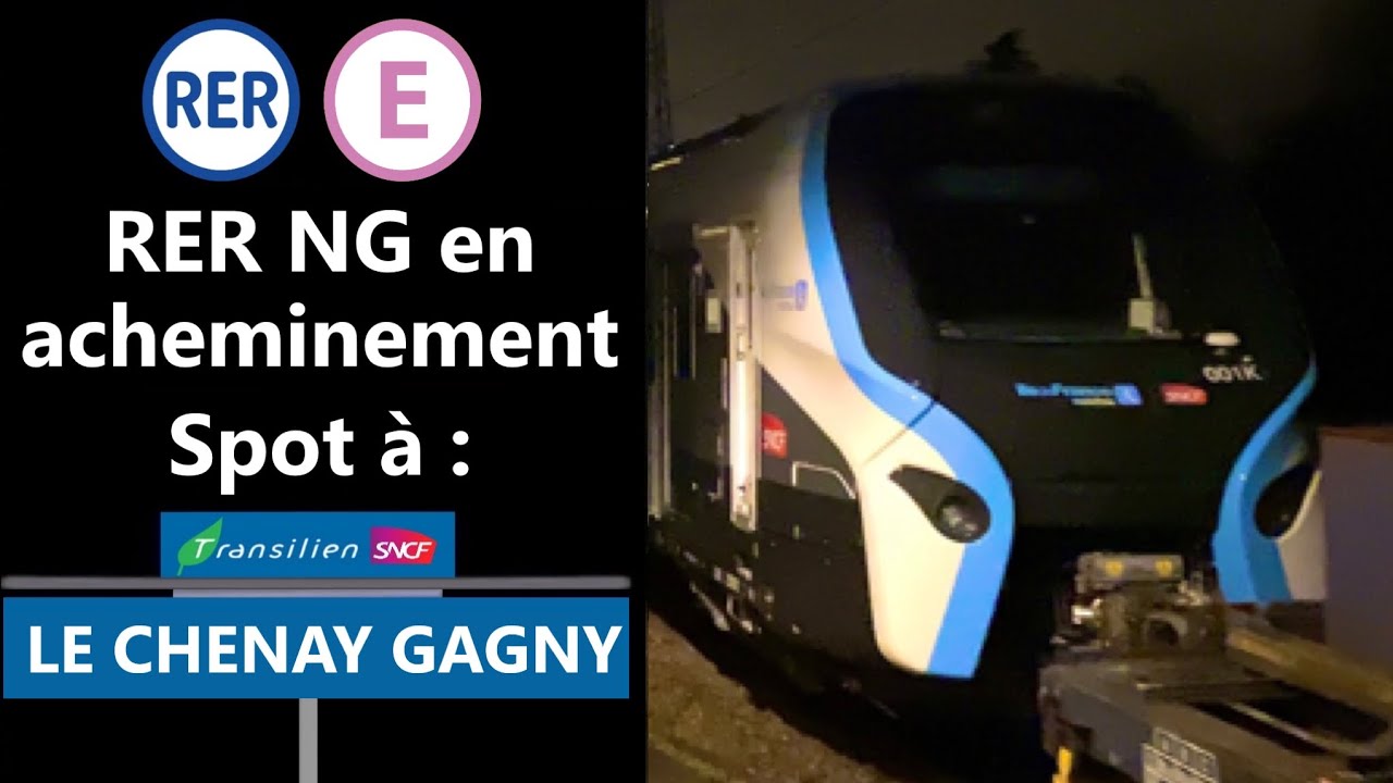 RER NG en acheminement - Spot à Le Chénay Gagny sur le RER E (MI2N, Z ...