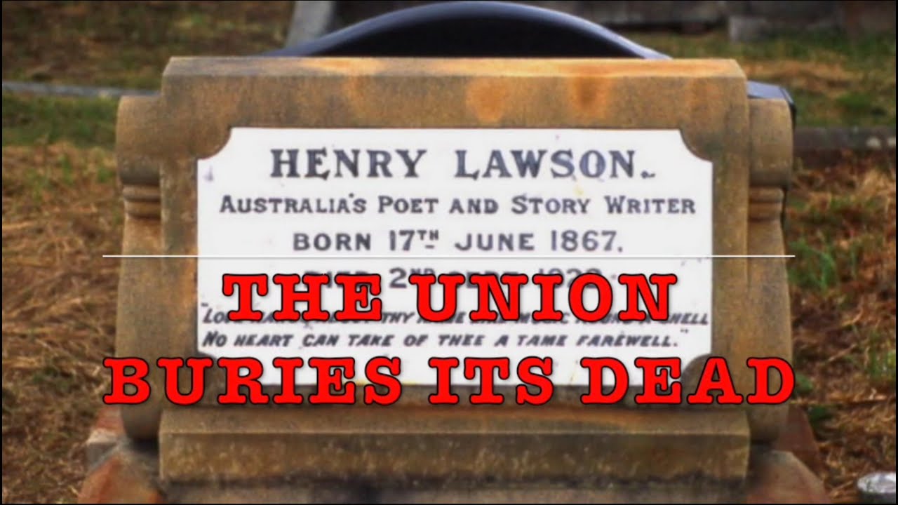 The Union Buries Its Dead by Henry Lawson - YouTube
