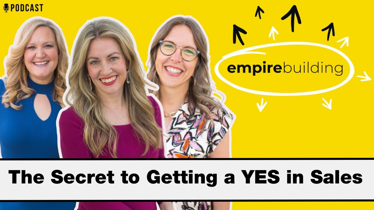 The SECRET to Getting a YES in Sales | Empire Building (EP.242) - YouTube