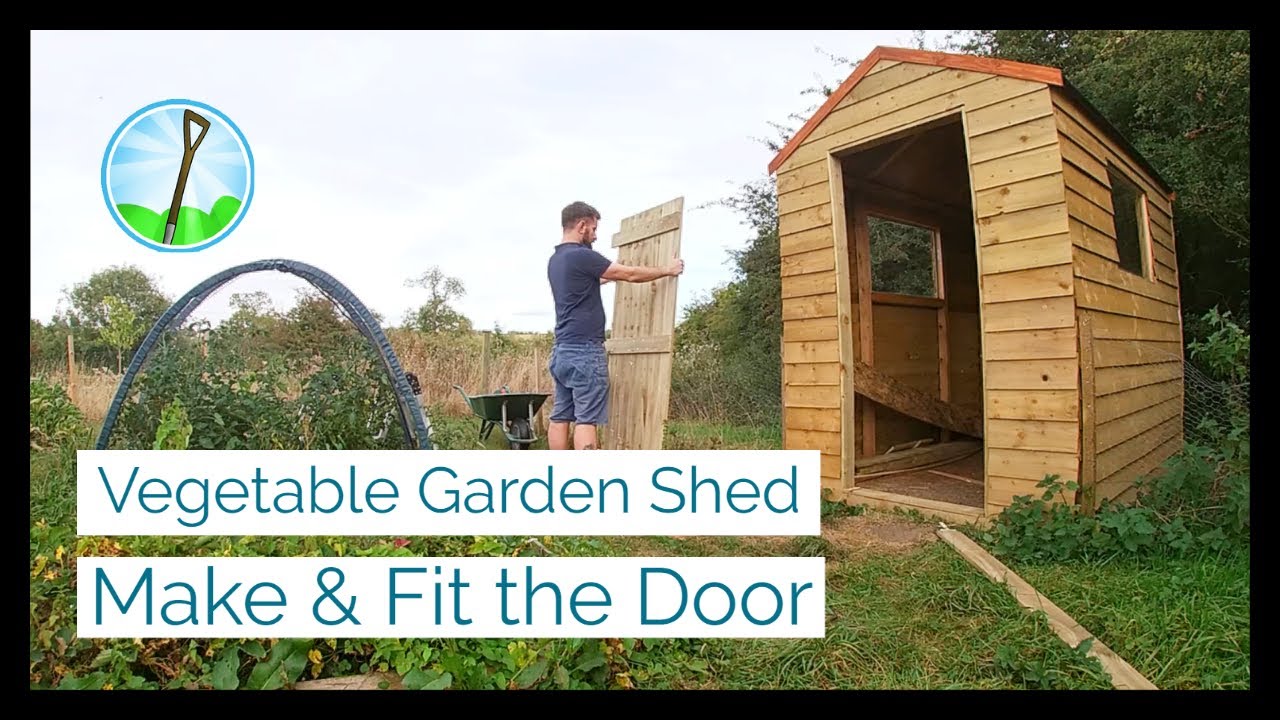Vegetable Garden Shed | #12 Make and Fit the Door - YouTube
