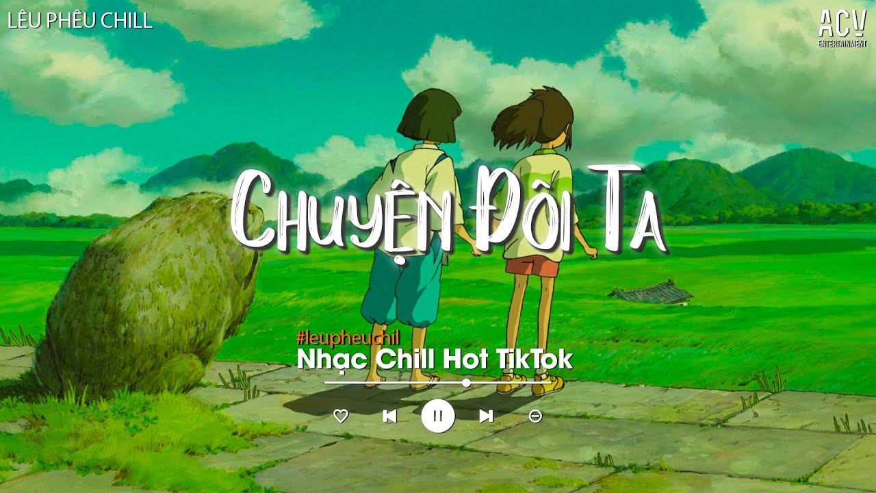 Chuyện Đôi Ta Chill Hot TikTok - Những cơn sóng xô lâu đài vỡ trong ...