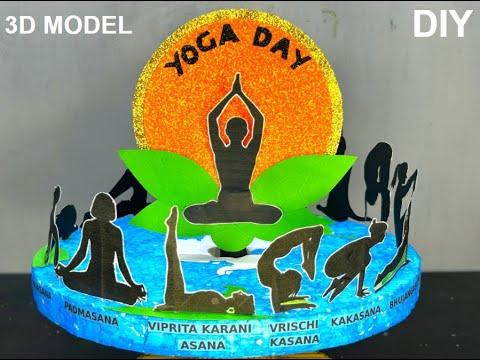 YOGA DAY - 3D MOVABLE MODEL(DIY), USING WASTE MATERIAL FOR ...