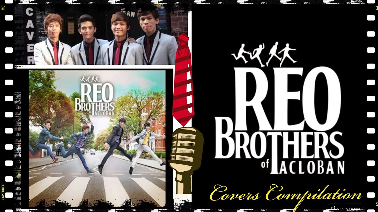 Reo Brothers Covers Compilation / Pinoy Pride - YouTube