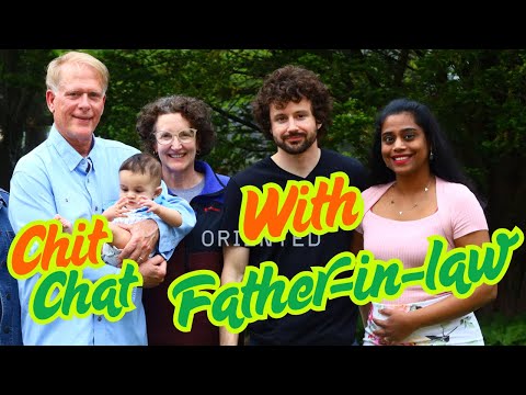 Chit Chat With My Father In Law