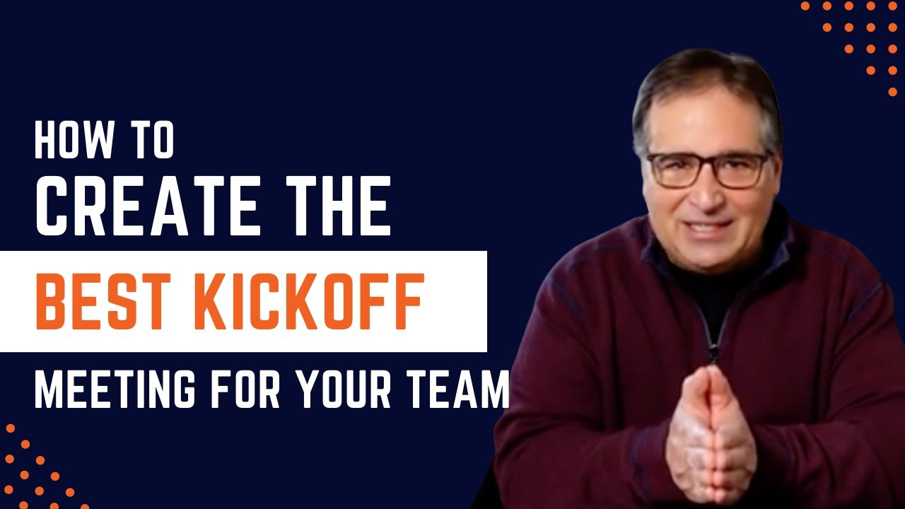 How to Create the Best Kickoff Meeting for Your Team - YouTube
