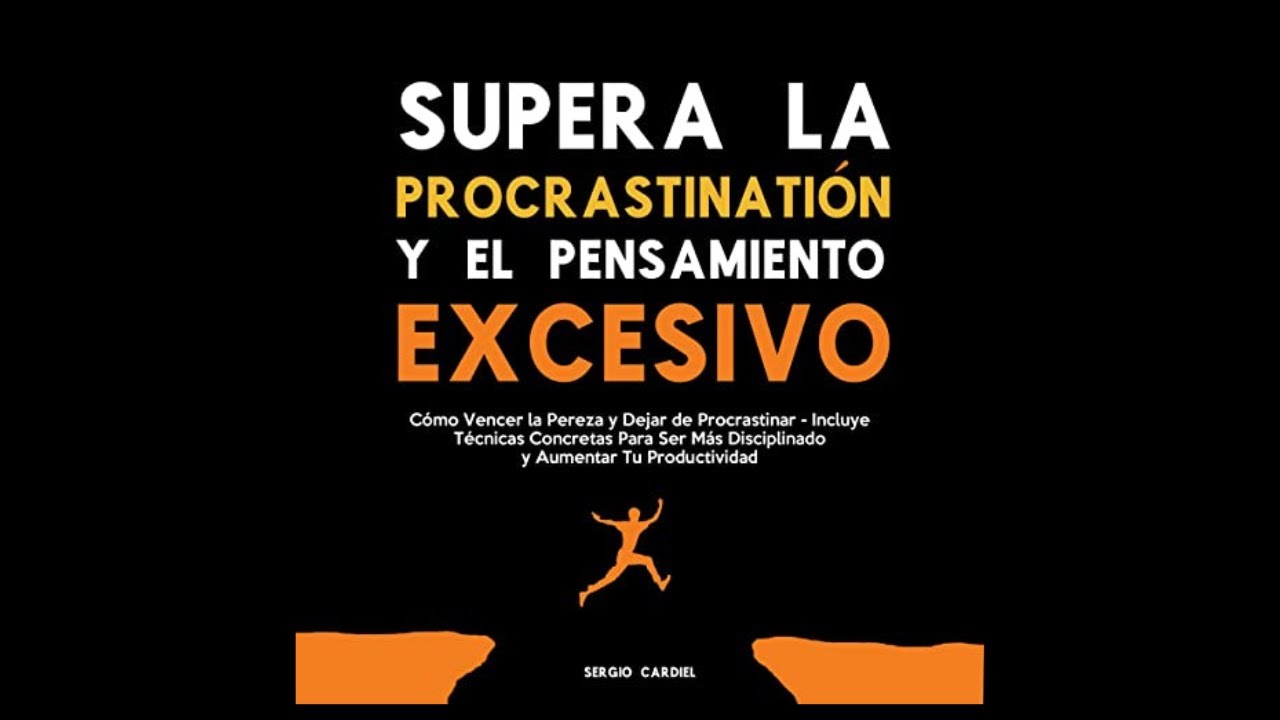 Supera la Procrastinación y el Pensamiento Excesivo (Audiolibro) 🎧 de ...