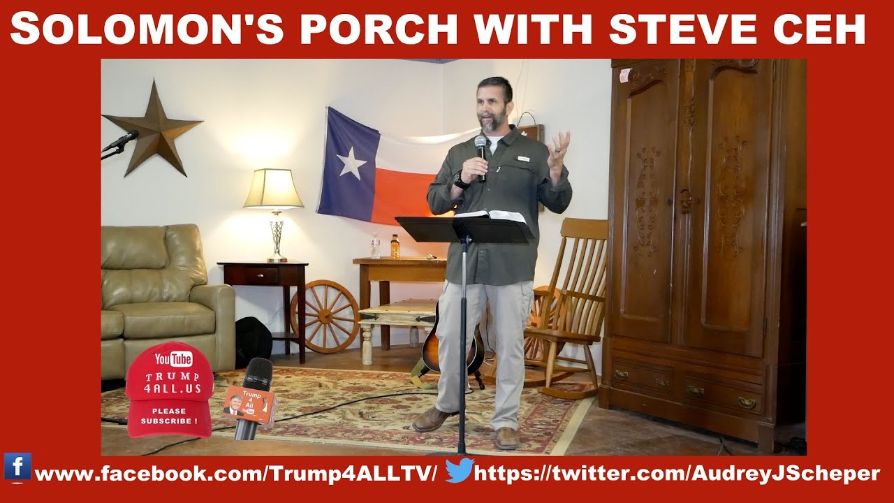 SOLOMON'S PORCH WITH STEVE CEH - YouTube