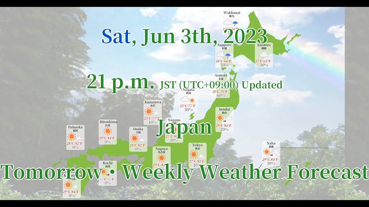 Sat, Jun 03th, 2023 Japan Tomorrow, Weekly Weather Forecast 21 p.m. JST ...