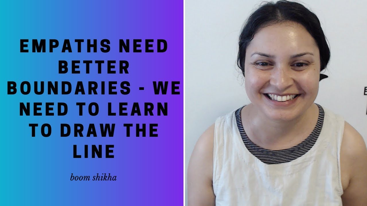 Empaths Need Better Boundaries - We Need To Learn To Draw The Line ...