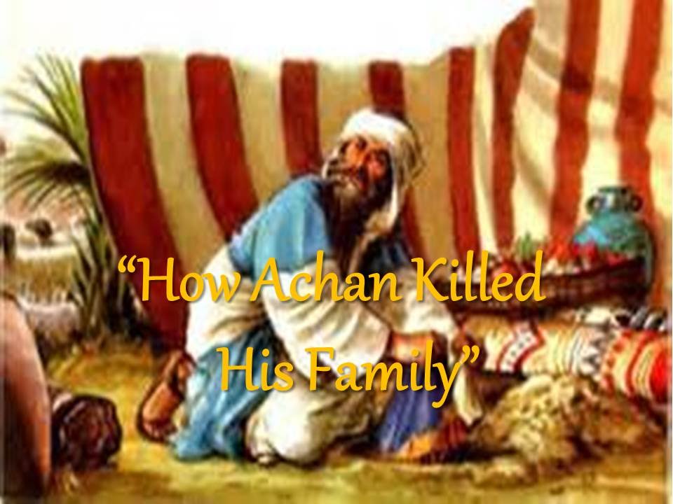 "How Achan Killed His Family" - YouTube