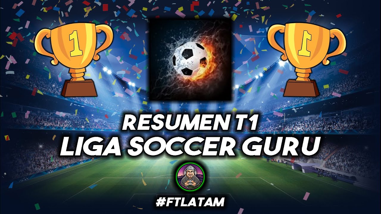 🏆 RESUMEN TEMPORADA 1 #FTLATAM︱SOCCER GURÚ BOT DISCORD - YouTube