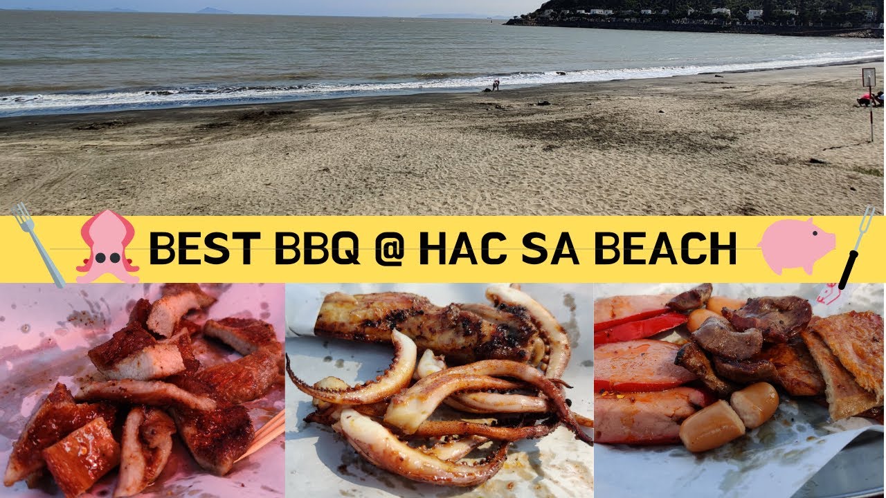 Best BBQ! + What to do at Hac Sa Beach? | Good Bye Macau 2019 Travel ...