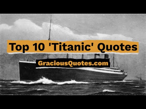 77 Memorable ‘Titanic’ Quotes from the Classic Movie (1997)