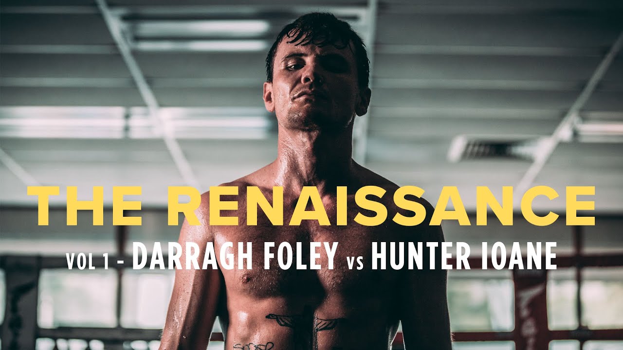 THE RENAISSANCE - VOL 1 | Darragh Foley vs Hunter Ioane - YouTube