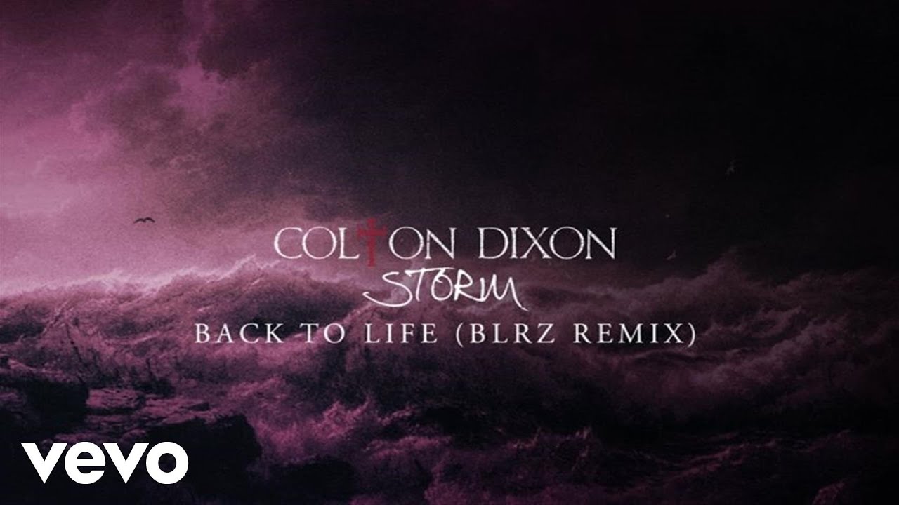 Colton Dixon - Back To Life (BLRZ Remix/Audio) - YouTube