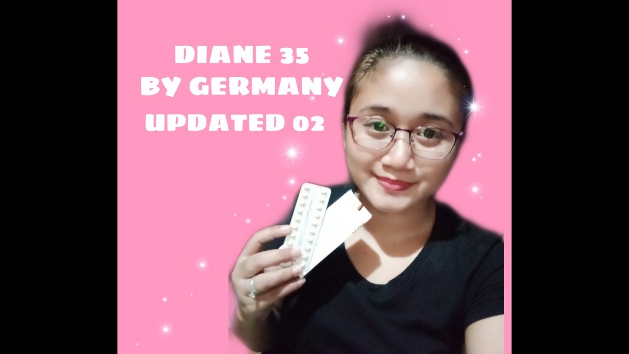 DIANE 35 GERMANY || MY UPDATED REVIEW || AUTHENTIC TRY IT! for first ...