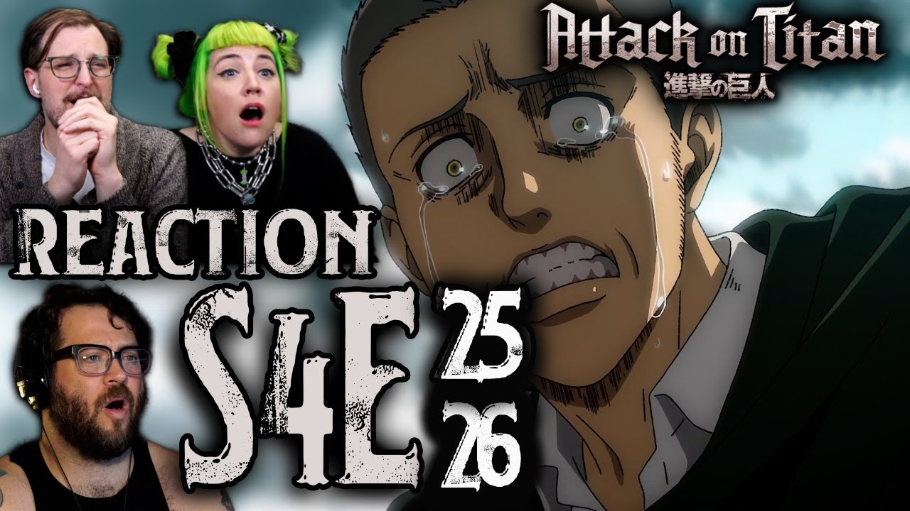The Jaegarists NEED to GO! // Attack on Titan S4x25 &26 Reaction! - YouTube