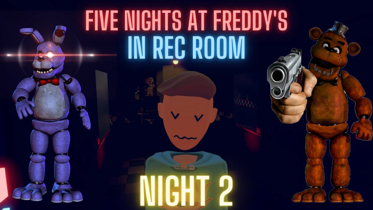 FNaF in rec room (night 2) - YouTube