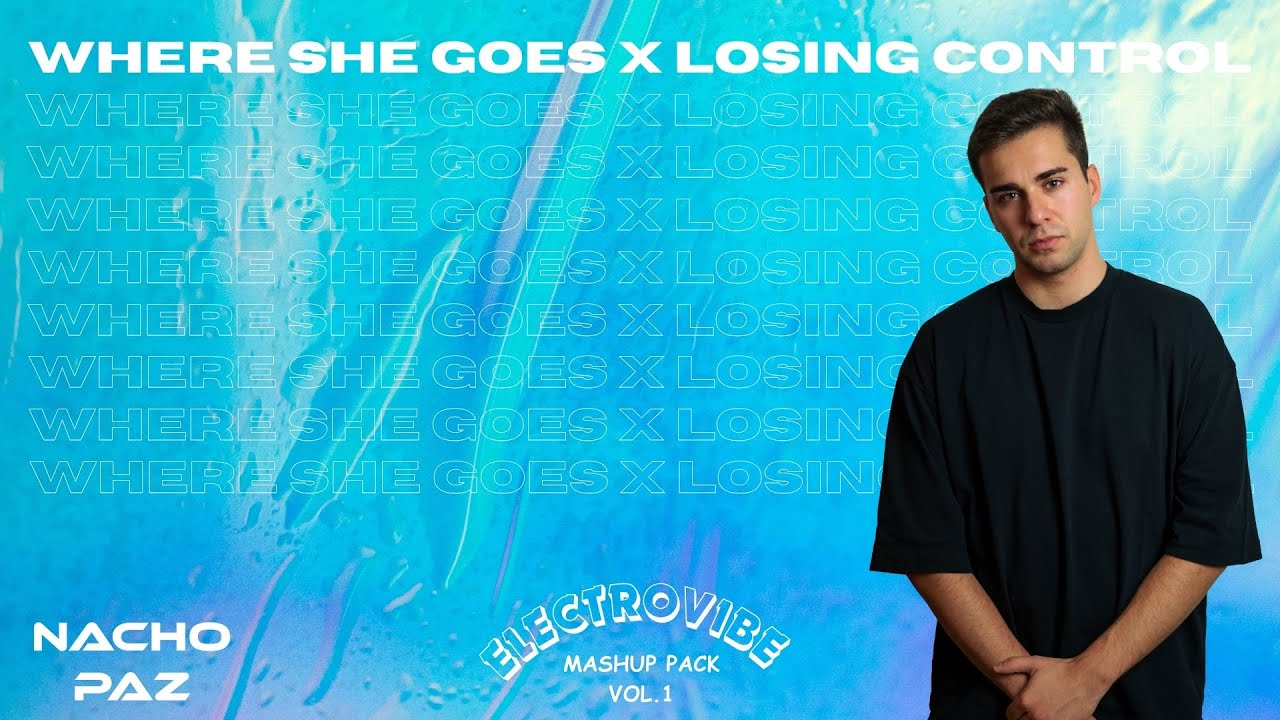 WHERE SHE GOES x LOSING CONTROL [BAD BUNNY, ODD MOB & OMNOM] (Nacho Paz ...