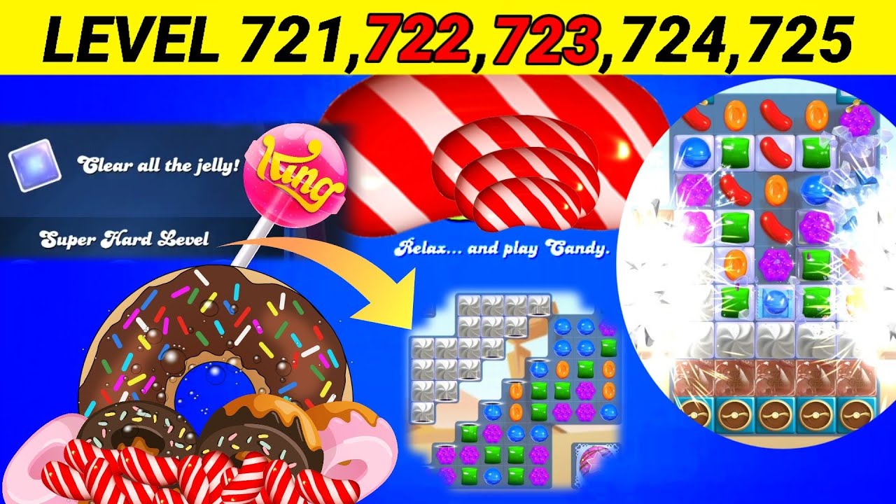 CANDY CRUSH SAGA LEVEL 721 TO 725 | Non Stop Level Pass | No Boosters 😊 ...