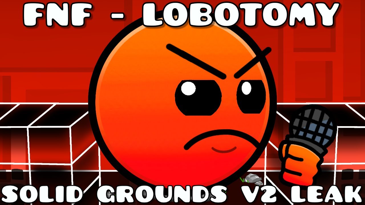 FNF - LOBOTOMY SOLID GROUNDS V2 LEAK - YouTube