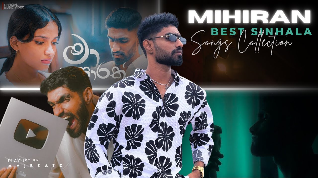 Mihiran Best Sinhala Songs Collection 2025 | New Trending Sinhala Remix Collection @Mihiran ...