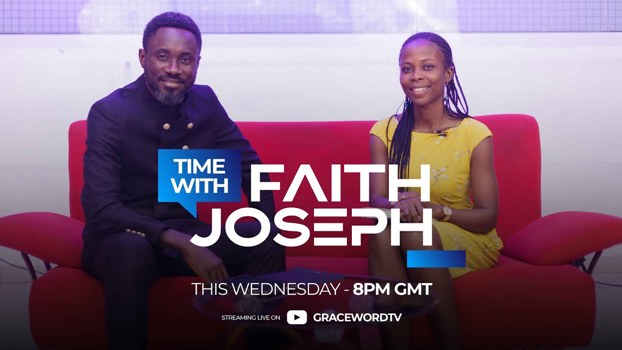 TIME WITH FAITH JOSEPH || Ep 001 - YouTube