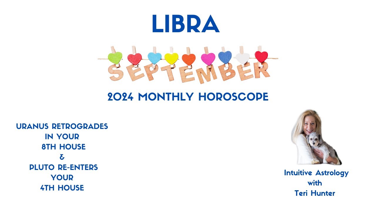 Libra September 2024 Monthly Horoscope - YouTube