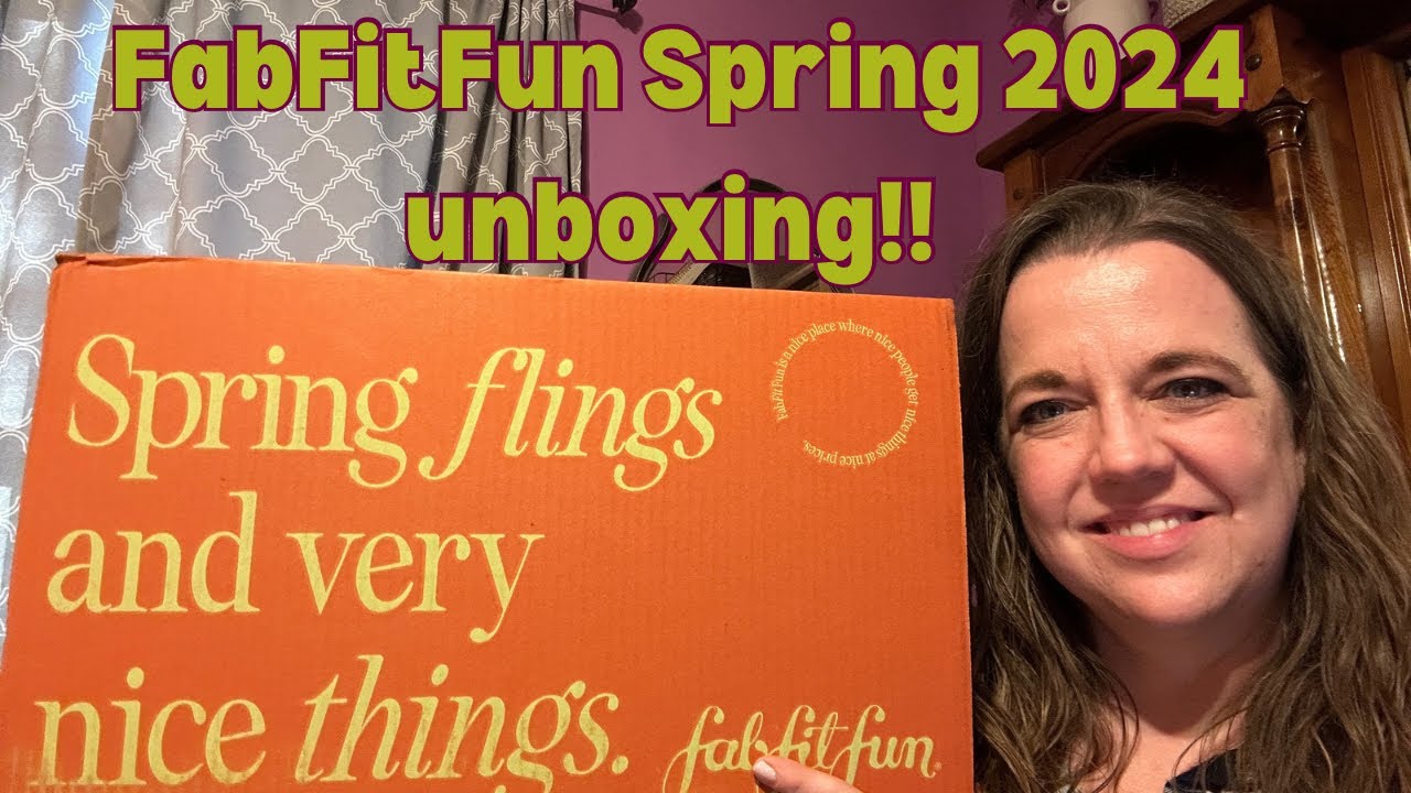 Unboxing My FabFitFun Spring 2024 Box!! Rush Shipping! - YouTube