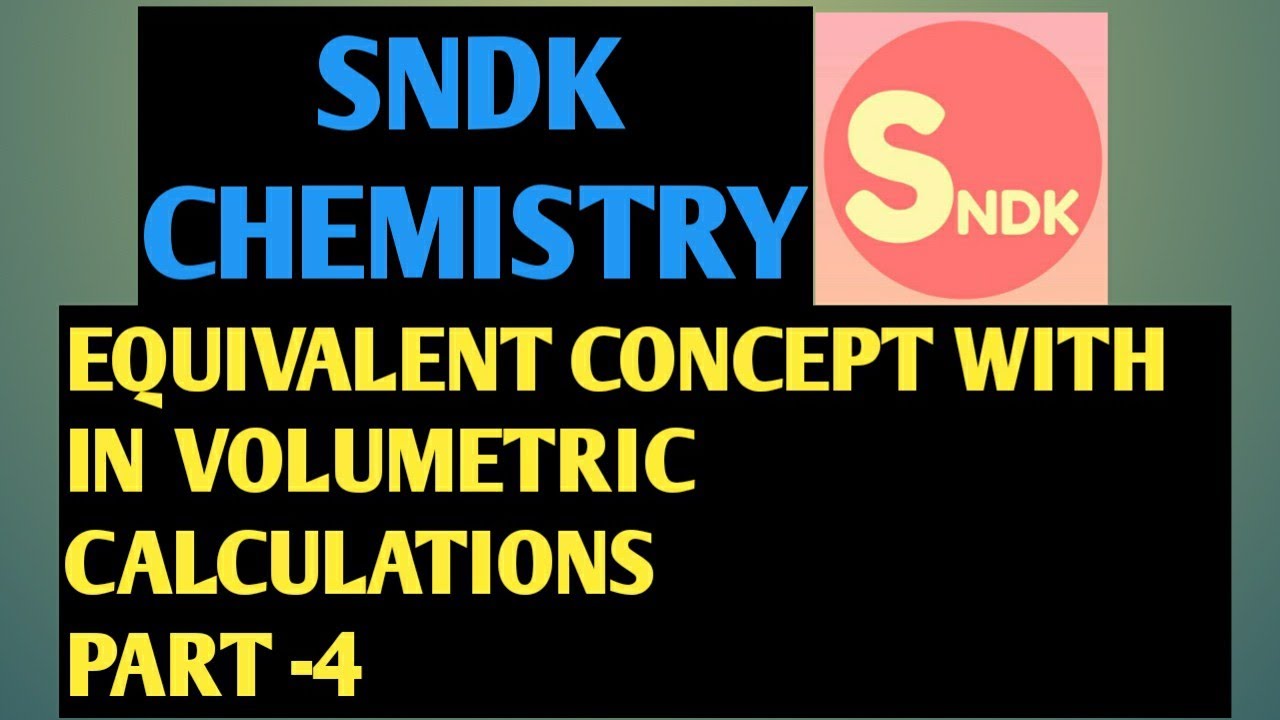 Equivalent Concept with Volumetric calculations part-4 - YouTube