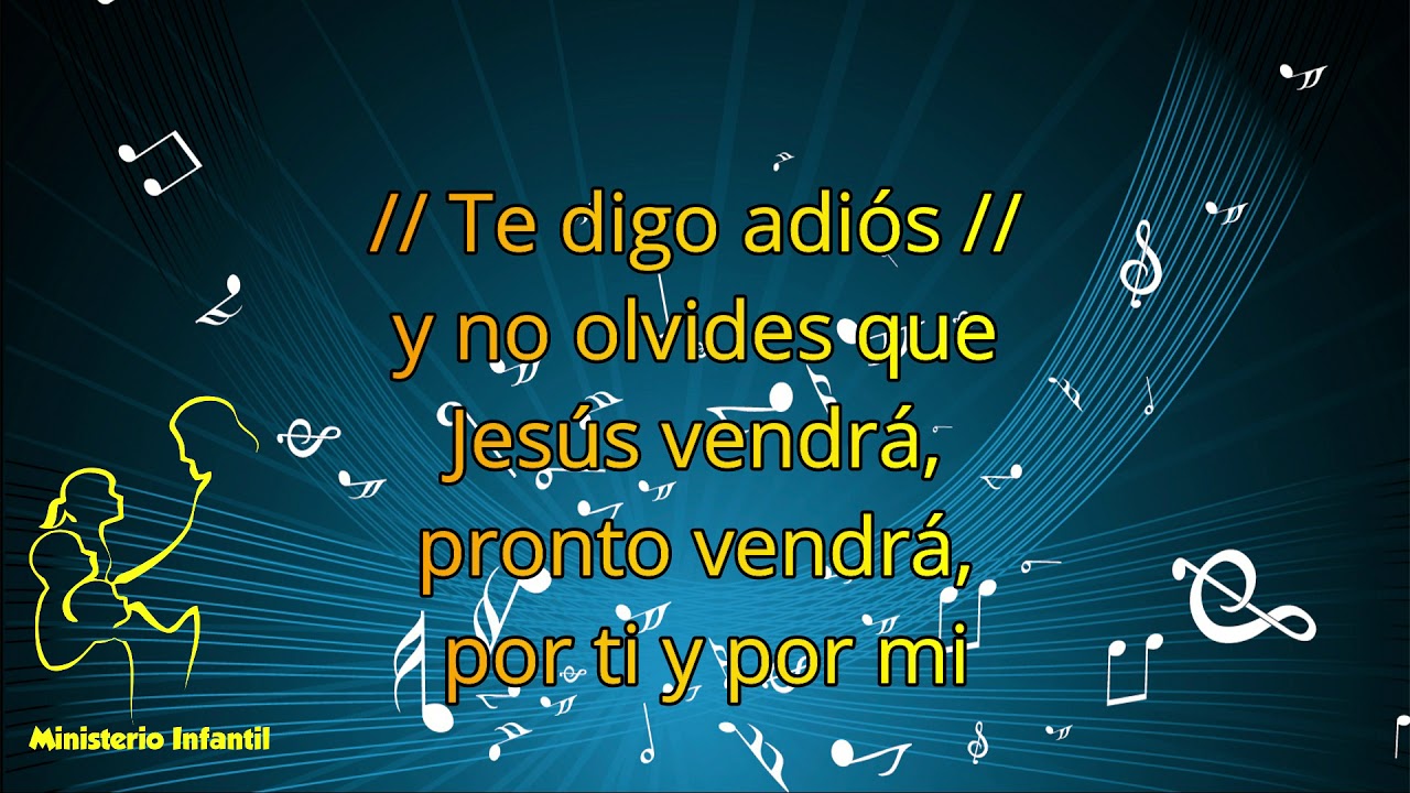 Himno # 29 Te Digo Adiós Himnario Infantil - YouTube