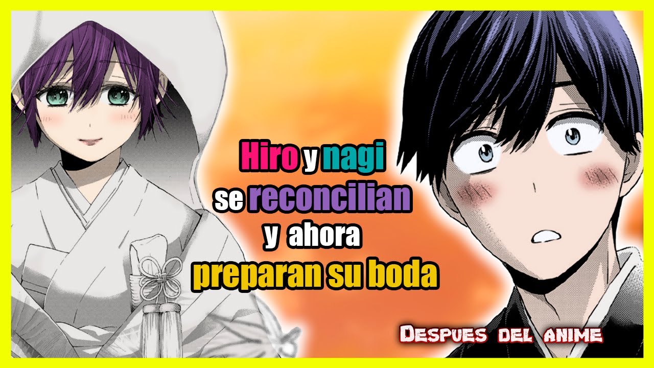 🔶 HIRO LE PIDE A NAGI QUE SE "CASEN" AHORA QUE SE VOLVIERON A ENCONTRAR ...