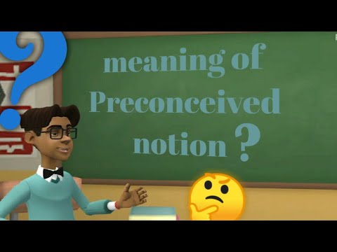 what is preconceived notion ?|preconceived notion | meaning of ...