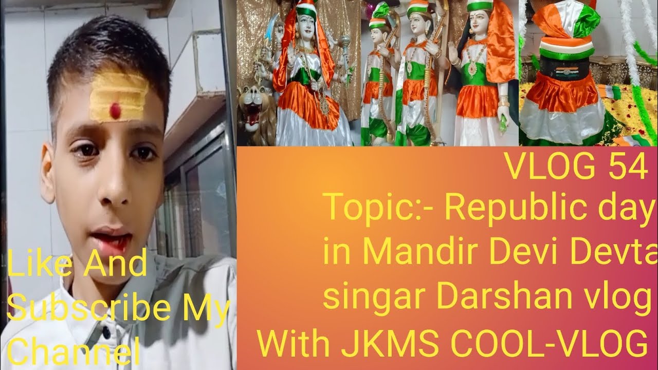 Topic:- Republic day in Mandir Devi Devta singar Darshan | JKMS COOL-VLOG|#minivlog #republicday ...