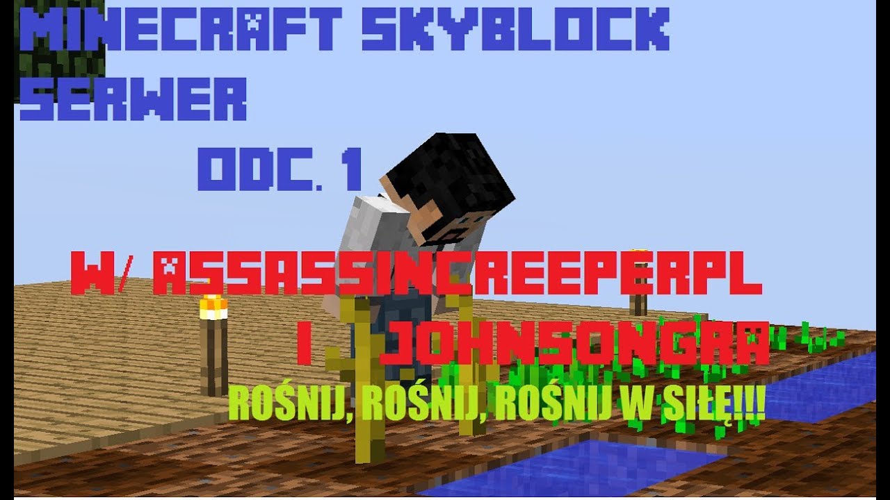 Minecraft - SkyBlock - odc. 1 budujemy wyspe w/JohnsonGRA - YouTube