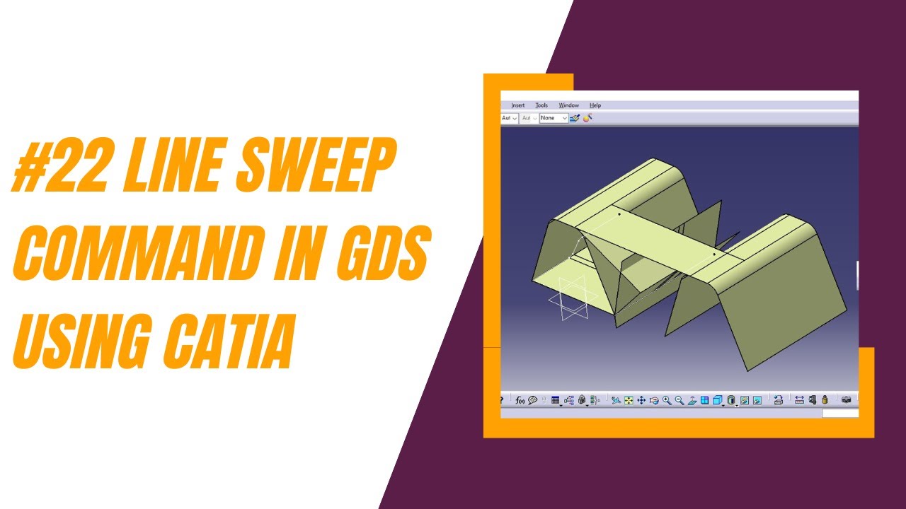 #22 LINE SWEEP COMMAND IN GDS USING CATIA - YouTube